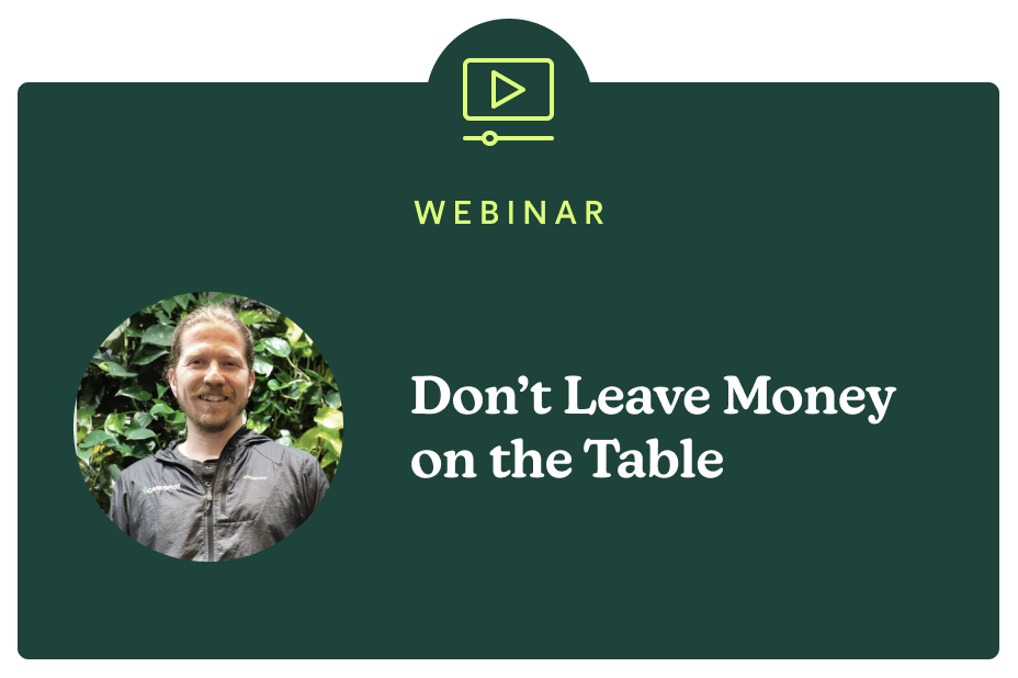 VIDEO: Don't Leave Money on the Table